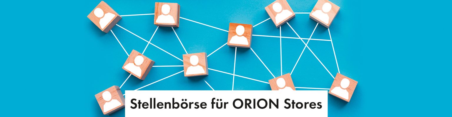 Stellenbörse Stores – Orion Store